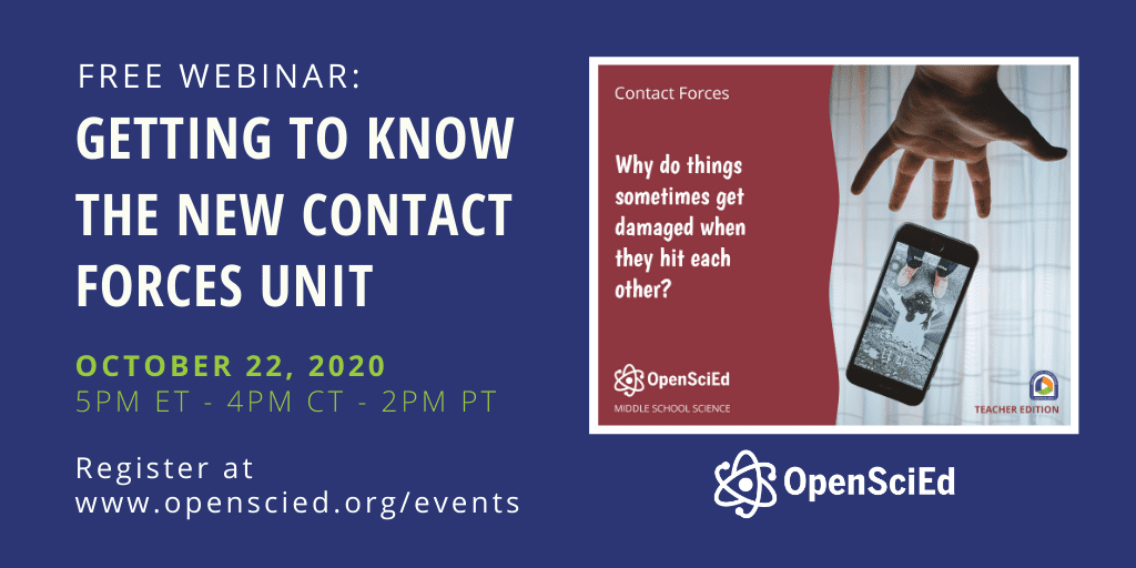 OpenSciEd Unit 8.1 Contact Forces - Introductory Webinar - OpenSciEd