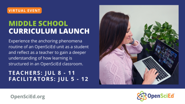 OpenSciEd Middle School Curriculum Launch (Virtual) - OpenSciEd